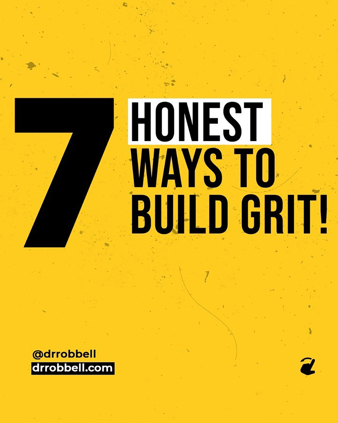 7 Ways To Build Grit | Honest & Tough | 2025